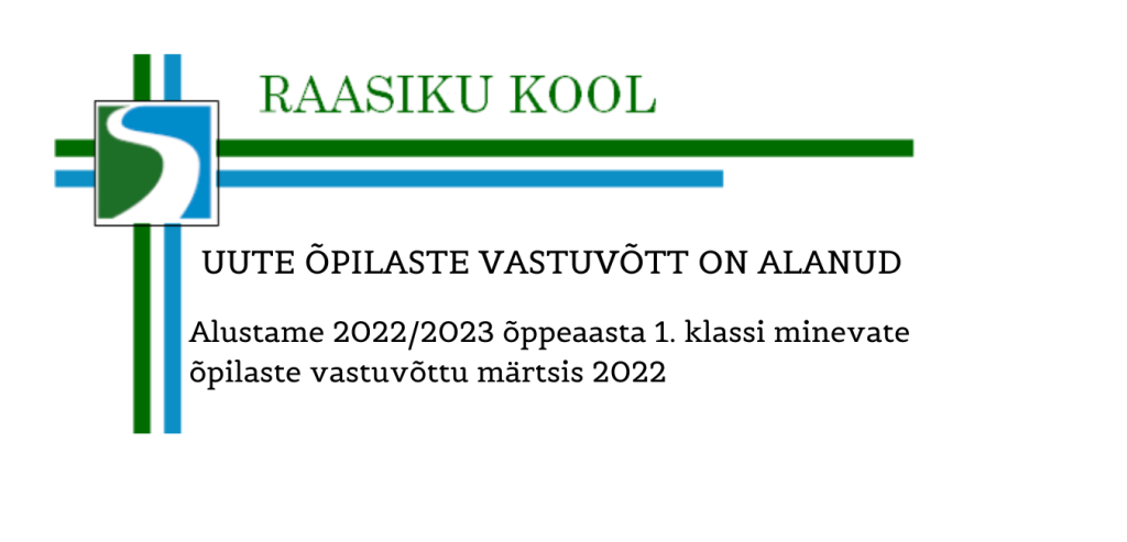 Uute õpilaste vastuvõtt - Raasiku Kool